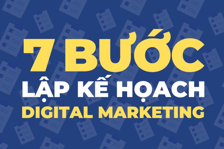 Kế hoạch Digital Marketing là gì? Các bước lập kế hoạch A-Z